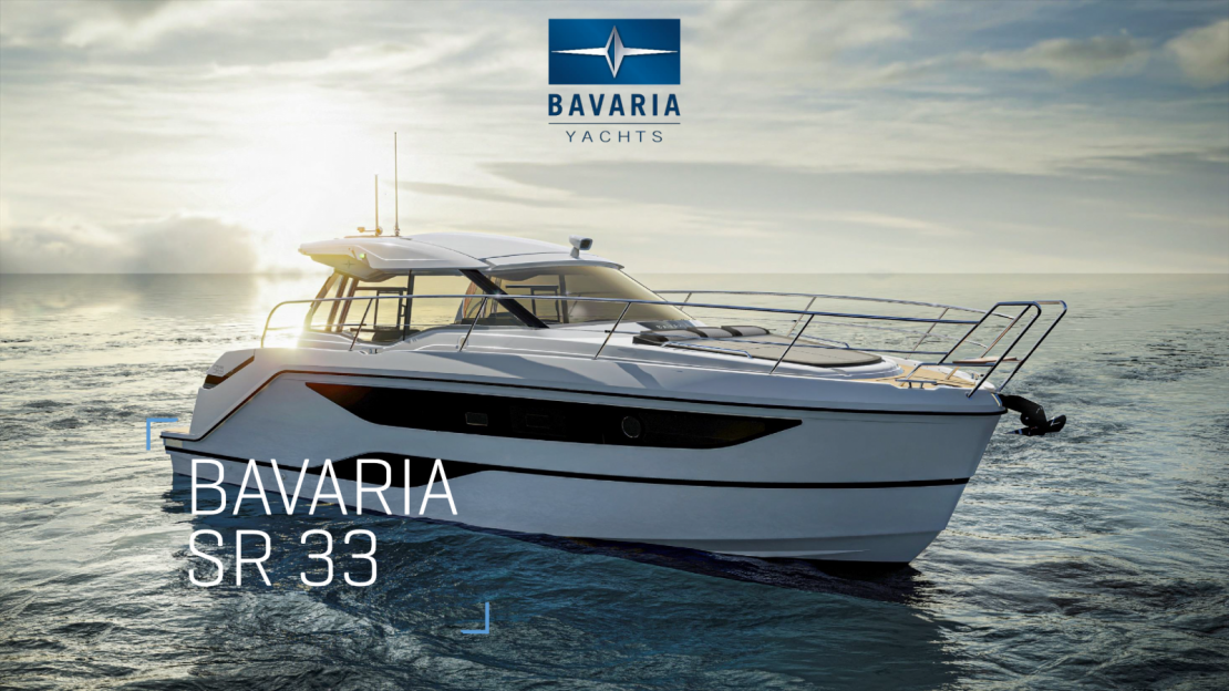 THE NEW BAVARIA SR33 – THE LATEST PREMIERE IN THE SUCCESSFUL SR-LINE ...